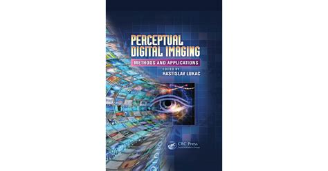 perceptual digital imaging methods and applications perceptual