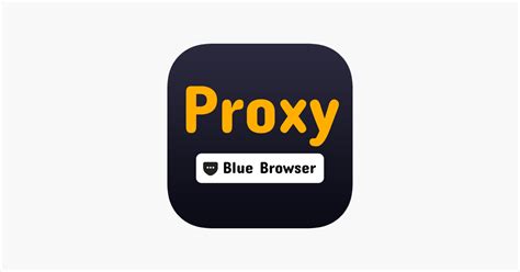 Proxy Browser Blue Proxy VPN On The App Store