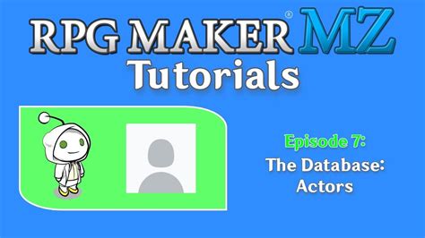 RPG Maker MZ Tutorials Episode The Database Actors YouTube