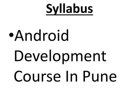 Android Development Course In Pune Ppt Ppt