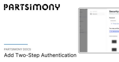 Add Two Step Authentication Partsimony Docs