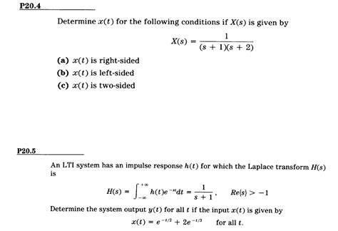 Solved P20 4 Determine X T For The Following Conditions If Chegg Com