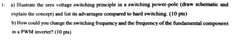Solved A Illustrate The Zero Voltage Switching Principle Chegg