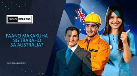 Paano Makakuha Ng Trabaho Sa Australia