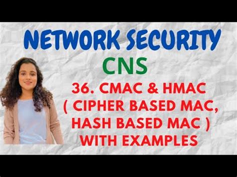 HMAC Hash Based CMAC Cipher Based CNS YouTube