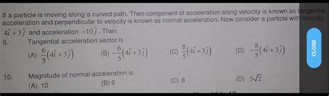 Answered If A Particle Is Moving Along A Curved Path Then Component