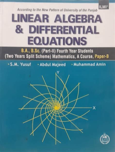 Linear Algebra And Differential Equations For Ba Bsc By Sm Yusuf Abdul