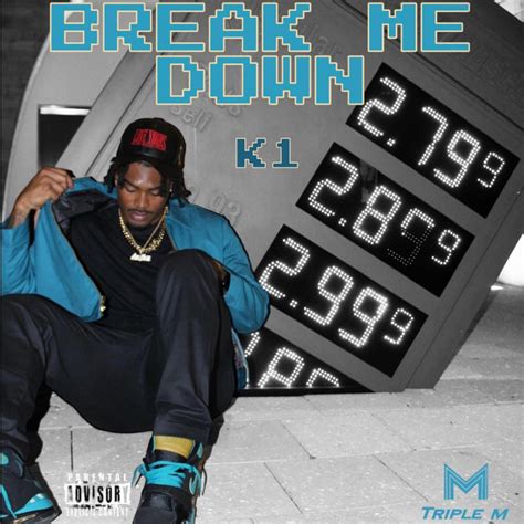 BREAK ME DOWN - Single by K1 | Spotify
