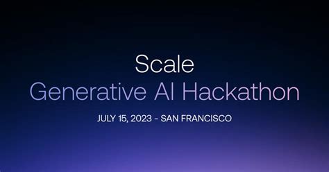 Scale AI on LinkedIn: Application Form: July Generative AI Hackathon (Hosted by Scale AI)