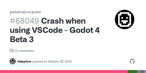 Crash When Using Vscode Godot 4 Beta 3 · Issue 68049 · Godotengine