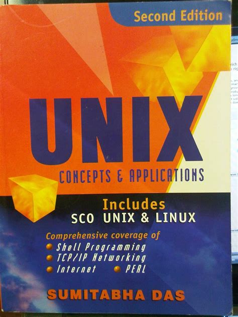 Unix Concepts And Applications Sumitabha Das 9780074630907 Books