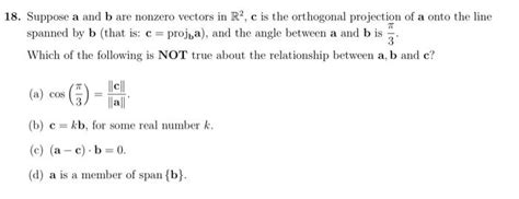 Solved 18 Suppose A And B Are Nonzero Vectors In R2 C Is