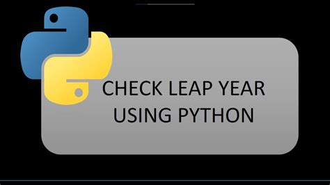 how to check whether an year is a leap year or not usinng python