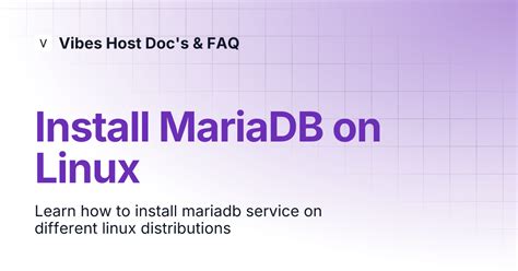 Install Mariadb On Linux Vibes Host Doc S And Faq