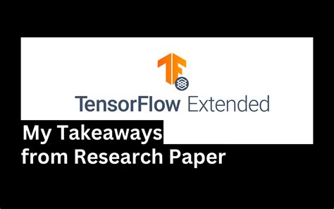 [my takeaways from paper] towards ml engineering — history of tfx by