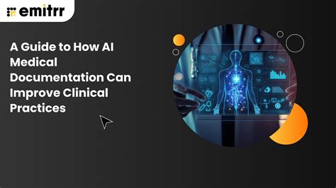 A Guide To How Ai Medical Documentation Can Improve Clinical Practices