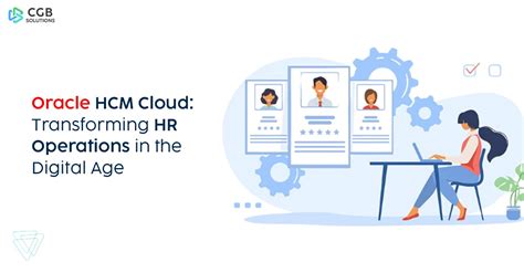 Oracle Hcm Cloud Transforming Hr Operations In The Digital Age