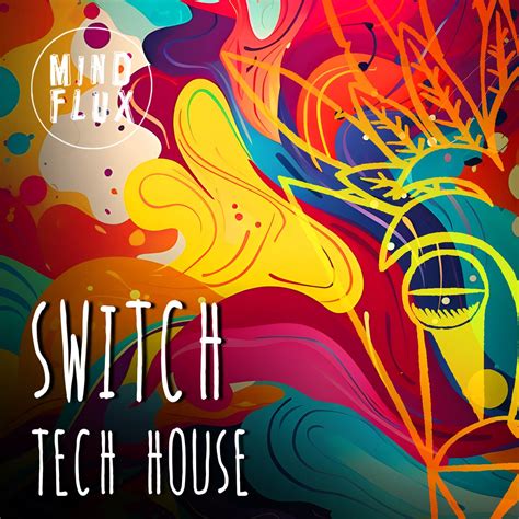 Tech House Sample Pack Tech House Loops And Presets — Mind Flux Tech House Sample Pack Tech House Loops And Presets — Mind Flux