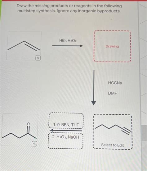 Solved Draw The Missing Products Or Reagents In The