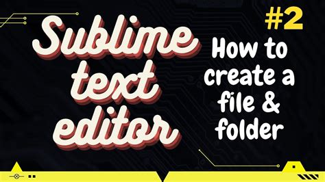 How To Create A File And Folder In Sublime Text Editor Youtube