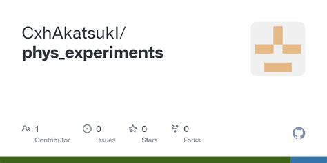 Github Cxhakatsukiphysexperiments