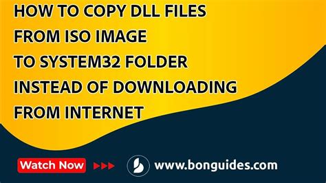 How To Copy Dll Files From Iso Image To System32 Folder Instead Of