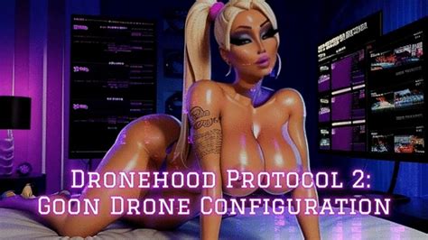 Dronehood Protocol 2 Goon Drone Configuration Rise Of Ai Clips4sale