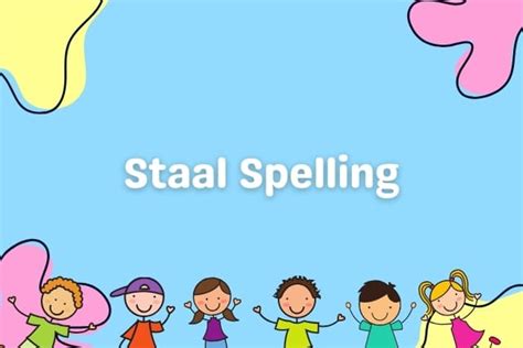 Staal Spelling Oefeningen Voor Groep 4 Educatieve Hulp