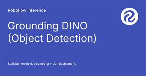 grounding dino object detection roboflow inference