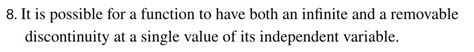 8 it is possible for a function to have both an infinite and a