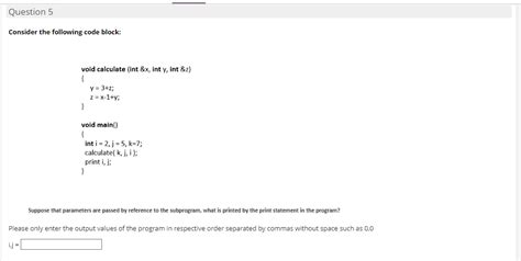 Solved Question 5 Consider The Following Code Block Void
