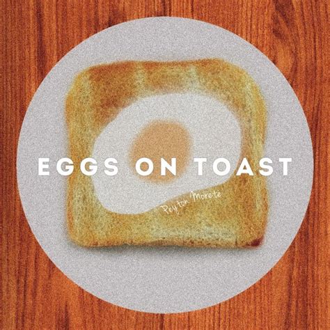 Peyton Morete Eggs On Toast Lyrics Musixmatch