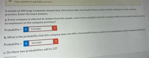 [answered] 1 Your Answer Is Partially Correct A Sample Of 400 Large