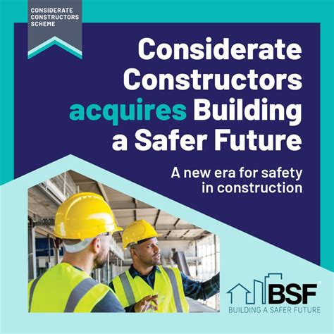Considerate Constructors Scheme Acquires Building A Safer Future A New Era For Safety In