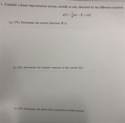 Solved Consider A Linear Time Invariant System Initially Chegg