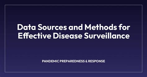 Data Sources And Methods For Effective Disease Surveillance • Disaster