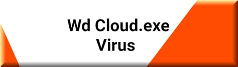 Wd Cloud Exe Virus Removal