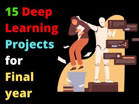 15 Deep Learning Projects For Final Year Copyassignment