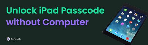 How To Unlock Ipad Passcode Without Computer Effectively
