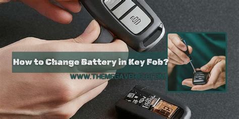 The Ultimate Guide On How To Change Battery In Key Fob