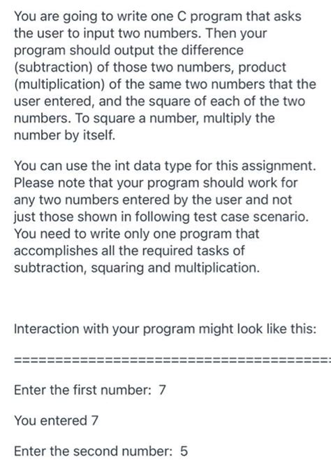 Solved You Are Going To Write One C Program That Asks The Chegg Com