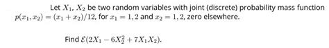 solved let x1 x2 be two random variables with joint