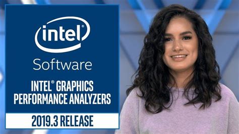 Intel® Graphics Performance Analyzers 2019 R3 Release Intel Software