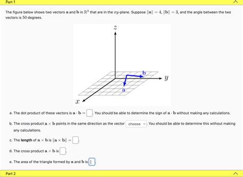 Solved Part 1The Figure Below Shows Two Vectors A And B In Chegg Com