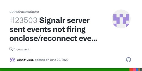 Signalr Server Sent Events Not Firing Onclosereconnect Event On
