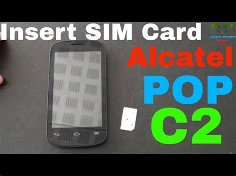 Alcatel One Touch Pop C Insert The SIM Card Reset Any Smartphone