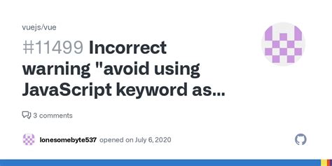 Incorrect Warning Avoid Using JavaScript Keyword As Property Name If Issue 11499 Vuejs