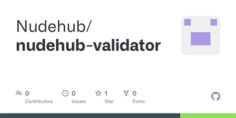 GitHub Nudehub Nudehub Validator