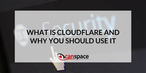 what is cloudflare and why you should use it canada s leading web