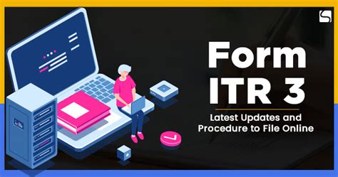 Form Itr 3 Latest Updates And Procedure To File Online